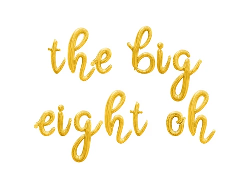 THE BIG EIGHT OH Cursive Letter Balloon Banner - 80th Birthday Party ...