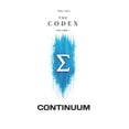 The Codex: A Guide to Digital Spirituali THE CodeX Volume I: Continuum ...