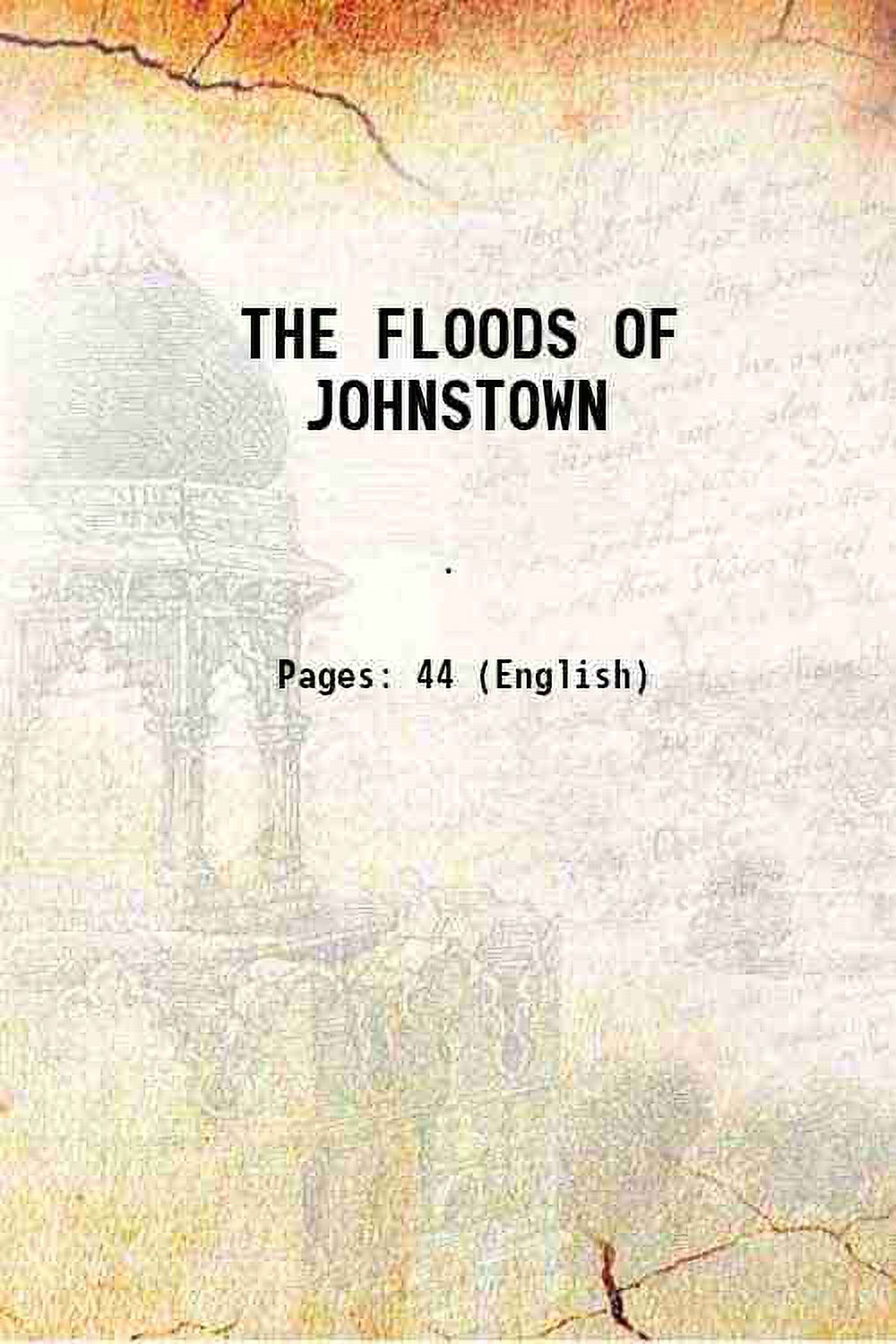 THE FLOODS OF JOHNSTOWN 1939 - Walmart.com