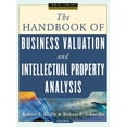 The Handbook of Business Valuation and Intellectual Property Analysis ...