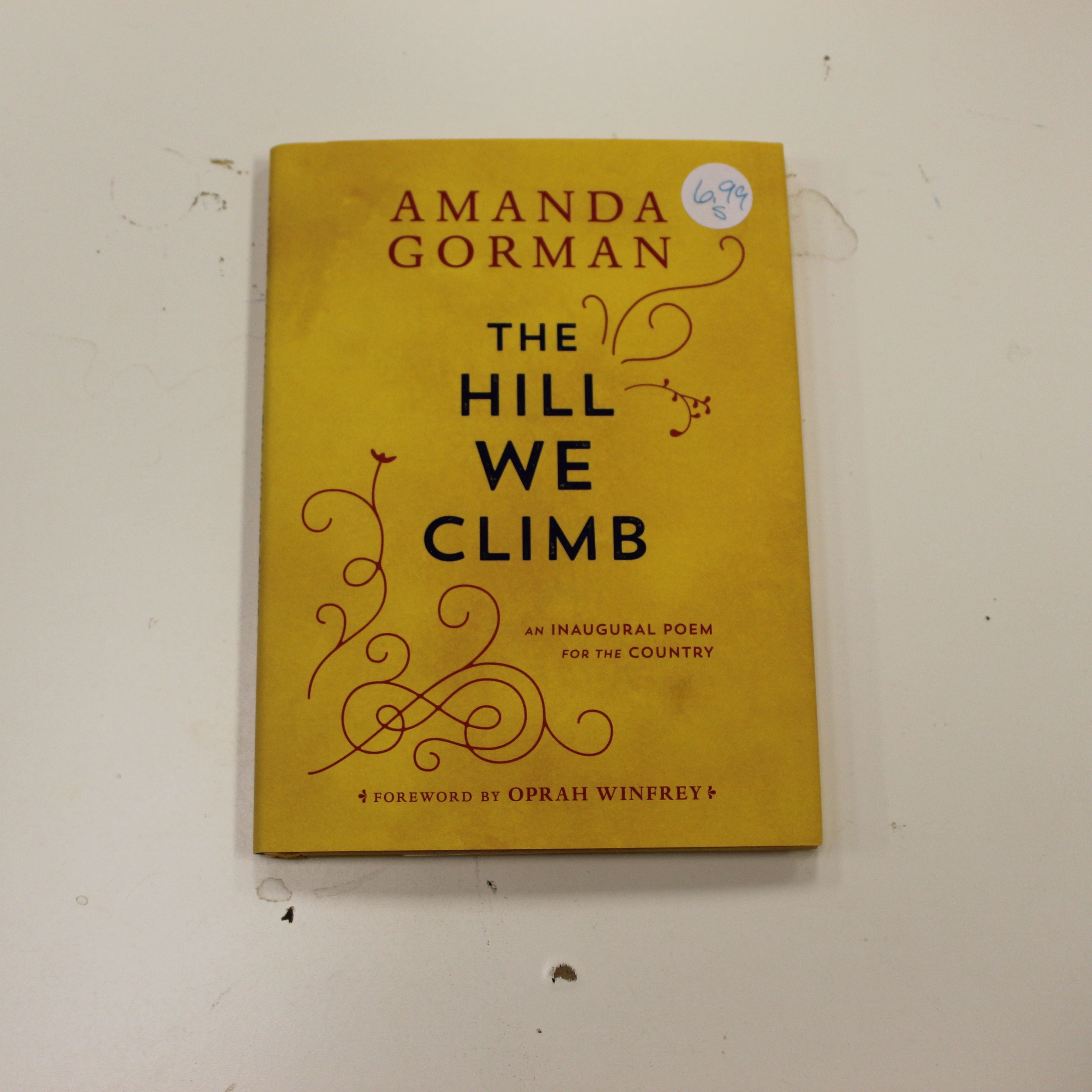 The Hill We Climb: An Inaugural Poem for the Country by Amanda Gorman ...