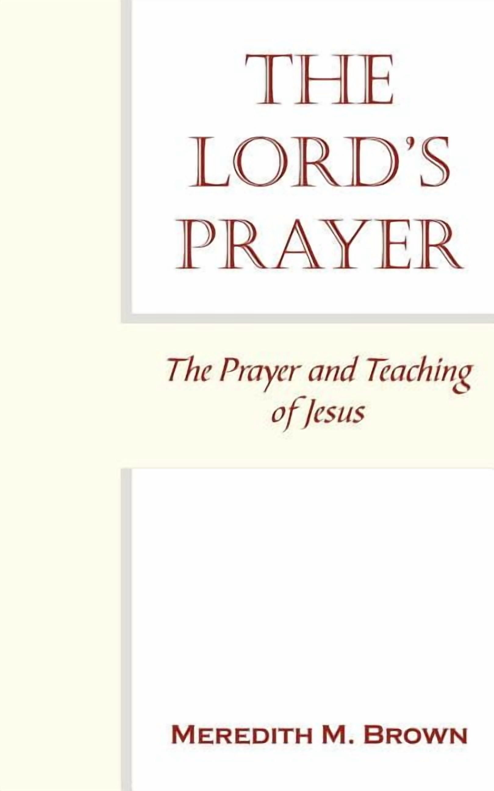THE LORD'S PRAYER: The Prayer and Teaching of Jesus - Walmart Business ...