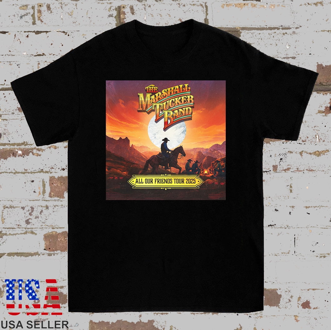 THE MARSHALL TUCKER BAND 2025 ALL OUR FRIENDS TOUR T Shirt Full Size S ...