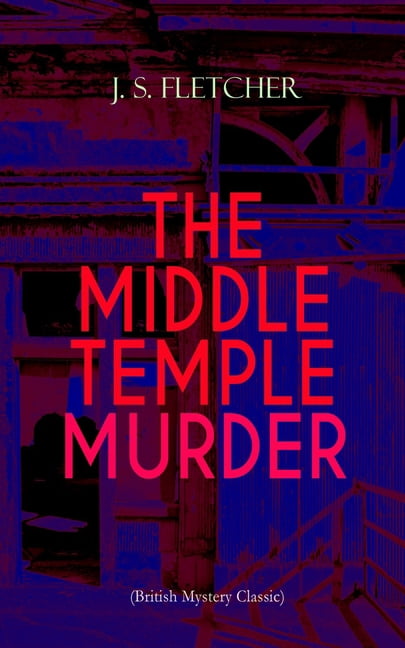 THE MIDDLE TEMPLE MURDER (British Mystery Classic): Crime Thriller ...