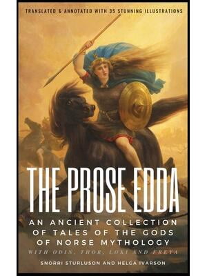 THE PROSE EDDA (Translated & Annotated with 35 Stunning Illustrations ...