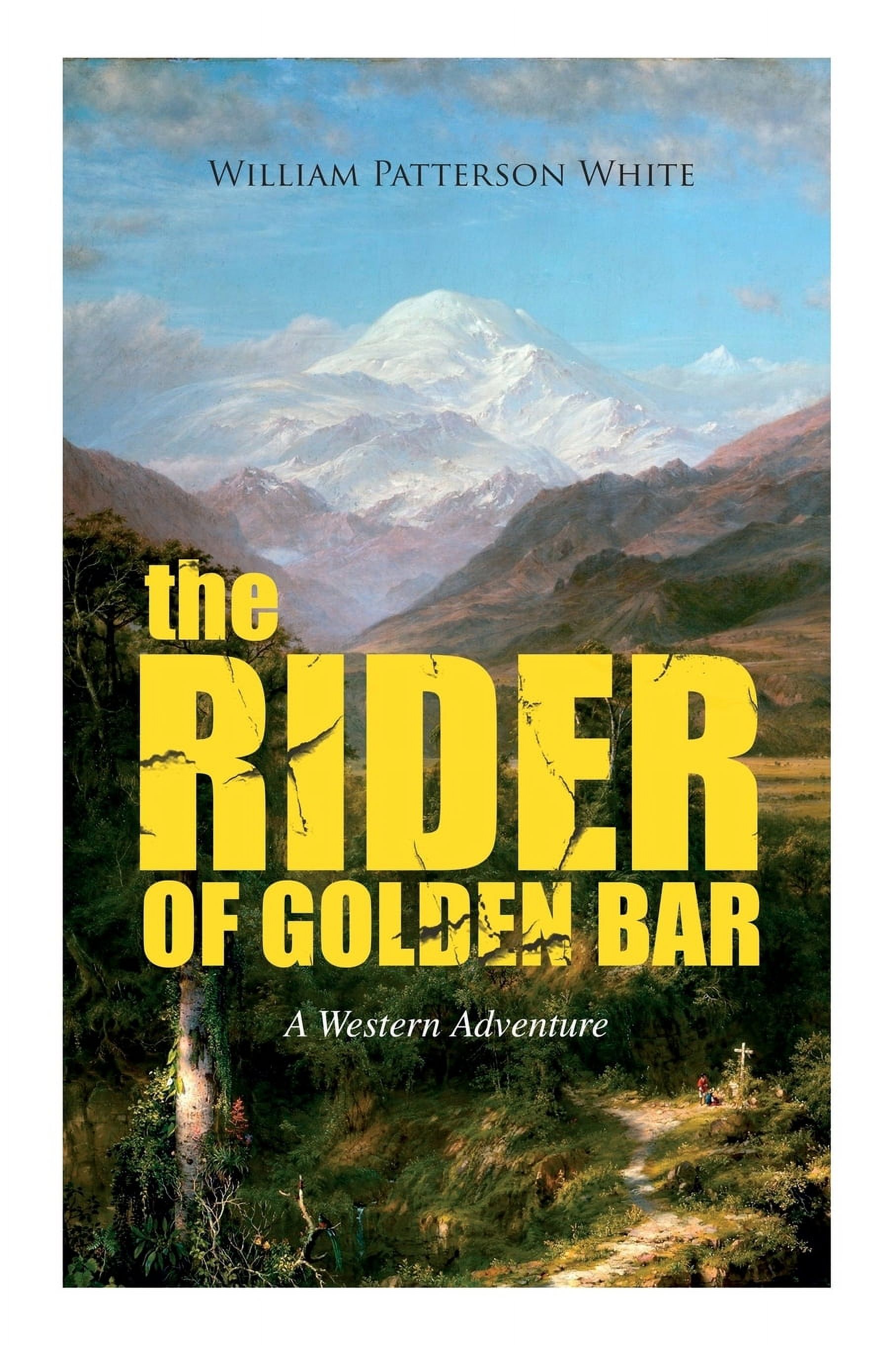 THE RIDER OF GOLDEN BAR (A Western Adventure) (Paperback) - Walmart.com