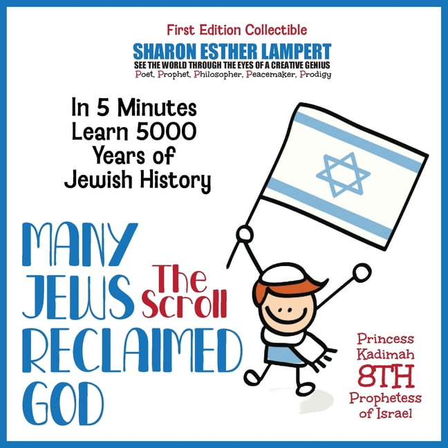 The Scroll: MANY JEWS RECLAIMED GOD - In 5 Minutes Learn 5000 Years of ...