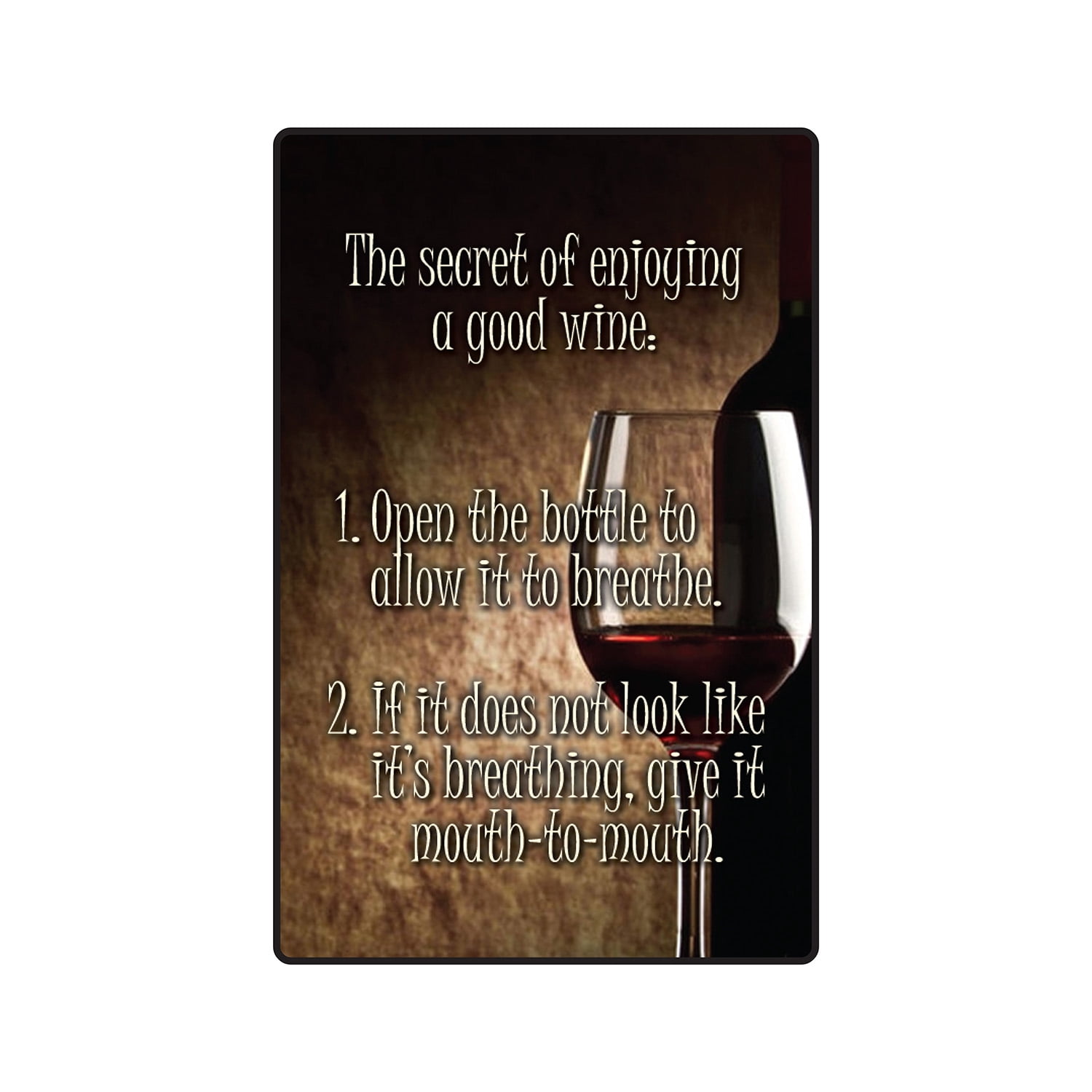 THE SECRETS OF GOOD WINE Aluminum Sign alcohol drinking glass red white ...