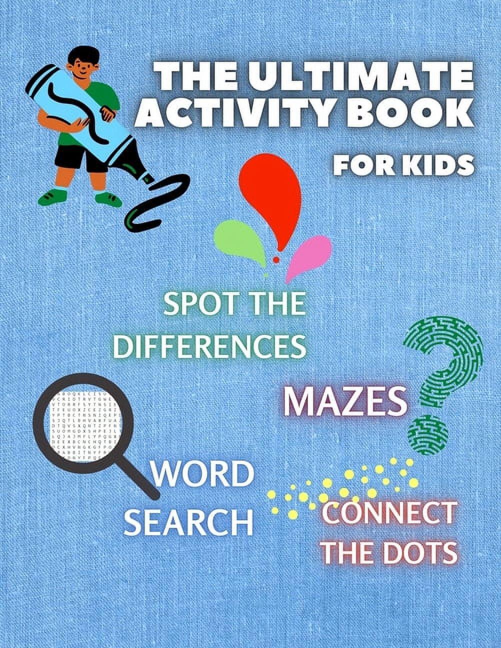 THE ULTIMATE ACTIVITY BOOK for KIDS ages 6-12: Challenging and Fun Maze ...