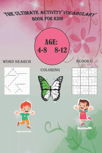 THE ULTIMATE ACTIVITY VOCABULARY BOOK FOR KIDS Age 4-8 8-12 : Fun and ...
