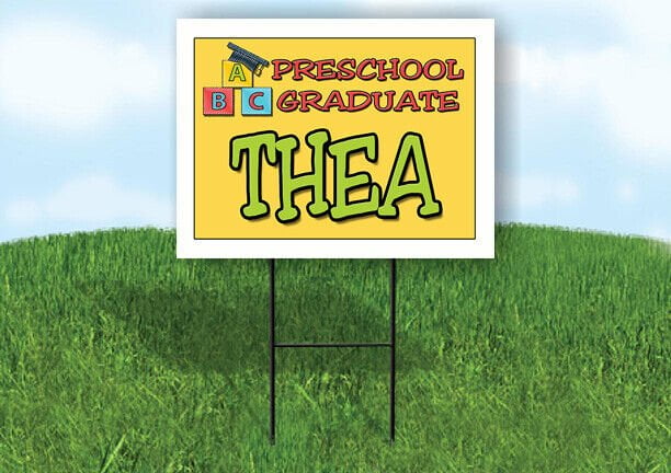 THEA PRESCHOOL GRADUATE 18 in x 24 in Yard Sign Road Sign with Stand ...
