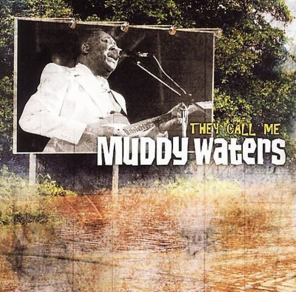 THEY CALL ME MUDDY WATERS [MUSIC AVENUE] - Walmart.com