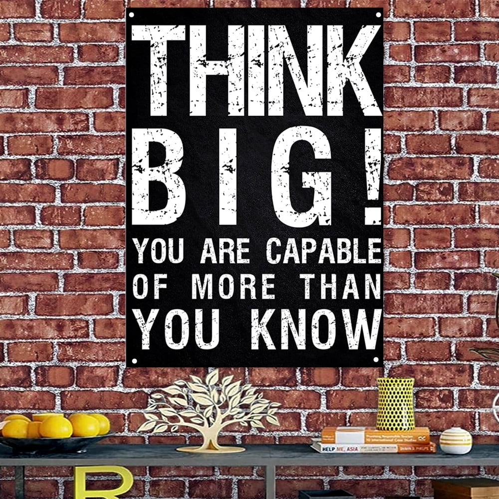 THINK BIG! YOU ARE CAPABLE OF MORE THAN YOU KNOW - Get Inspired to ...