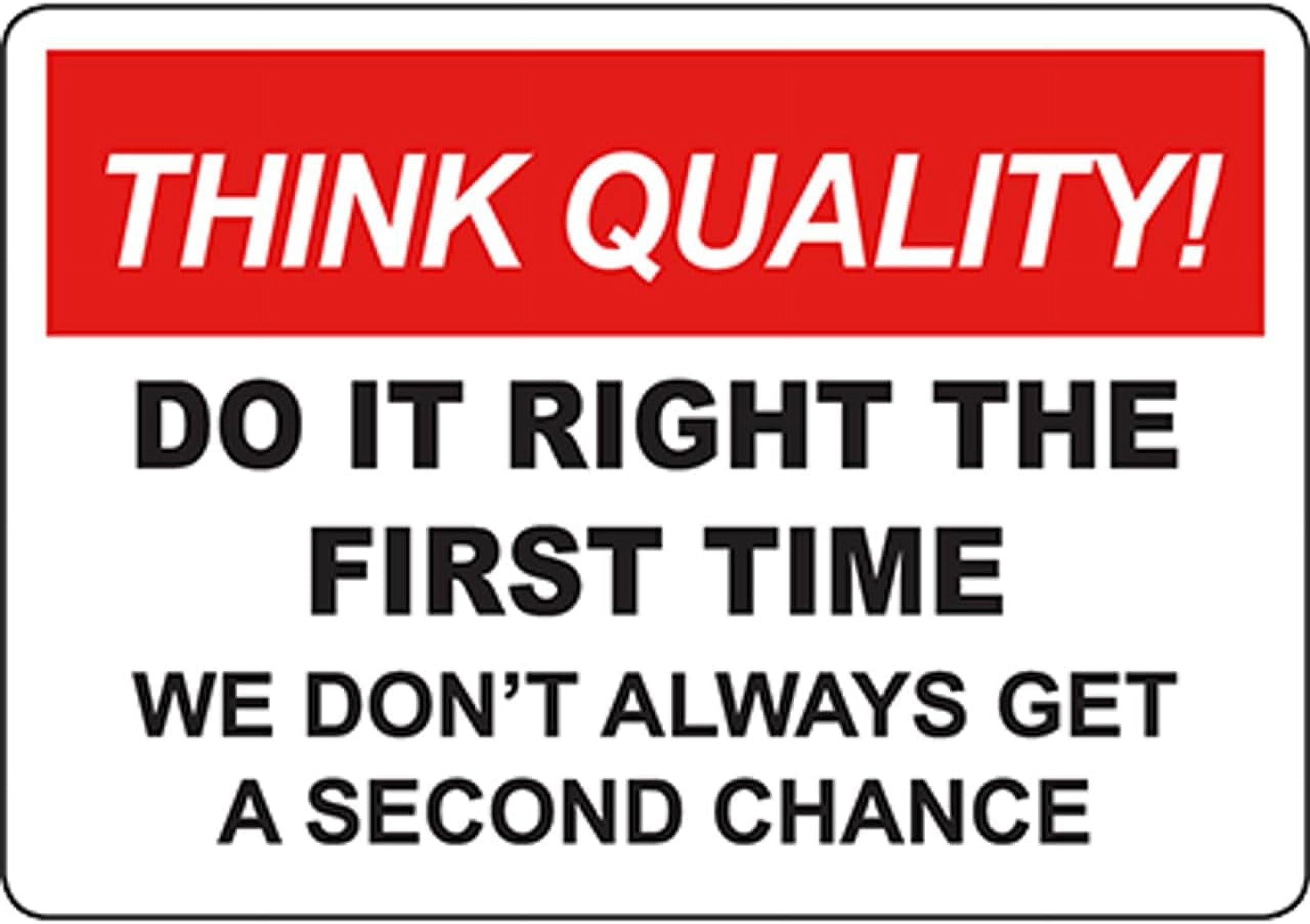 THINK QUALITY Do It Right The First Time Sign Safety Signs Health ...