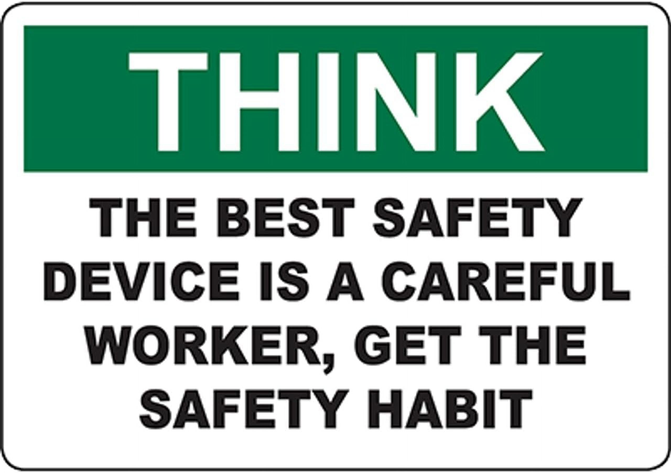 THINK The Best Safety Is A Careful Worker Sign Safety Signs Health ...
