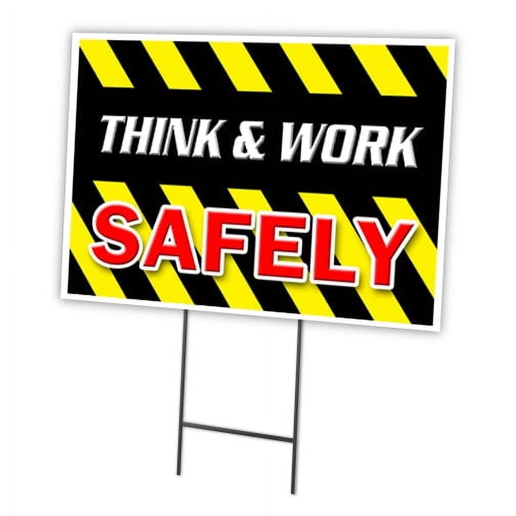 THINK & WORK SAFELY 18"x24" Yard Sign & Stake outdoor plastic window ...