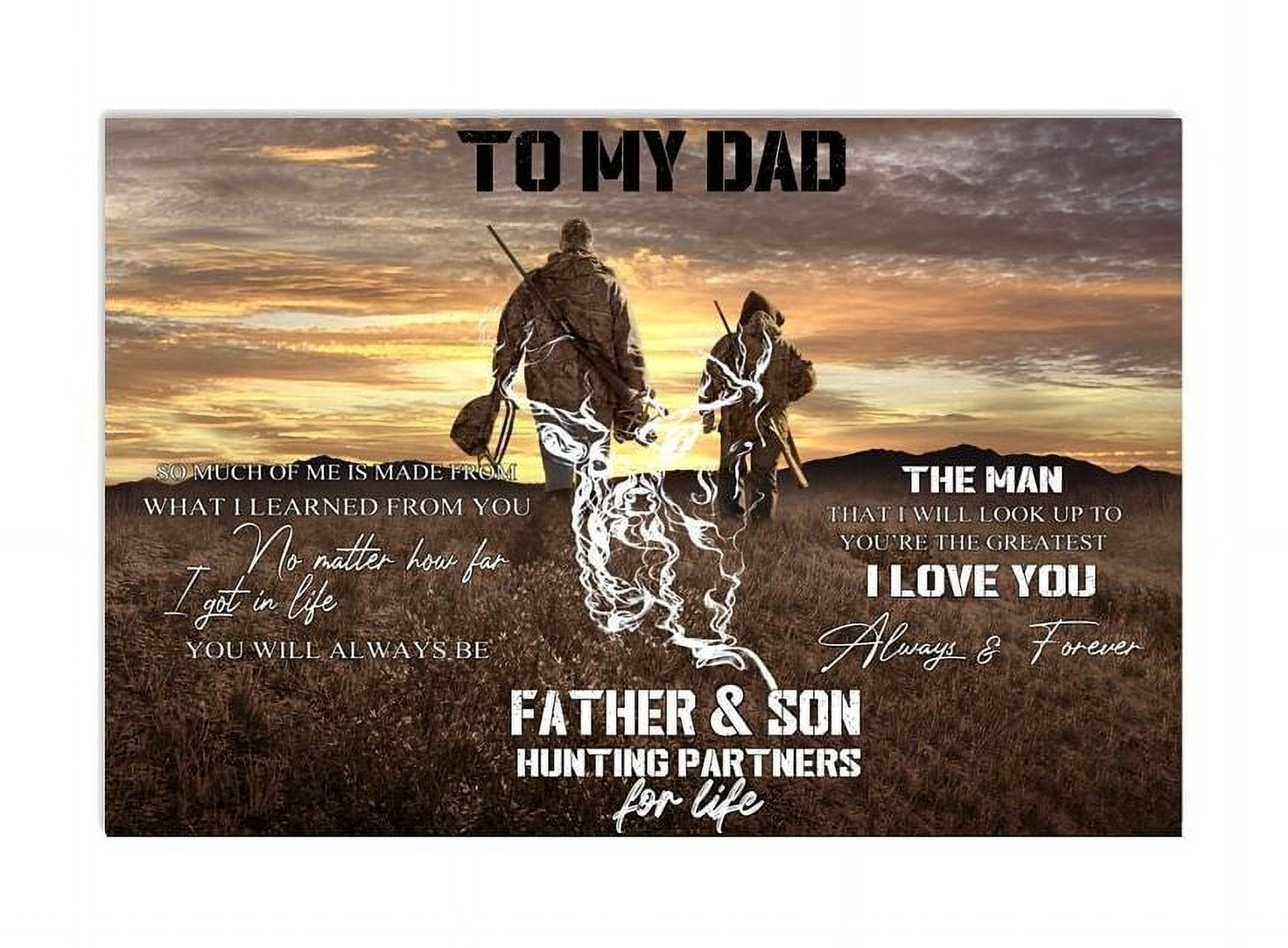 THIYOTA Hunting Poster To My Dad Father And Son Hunting Partners For ...