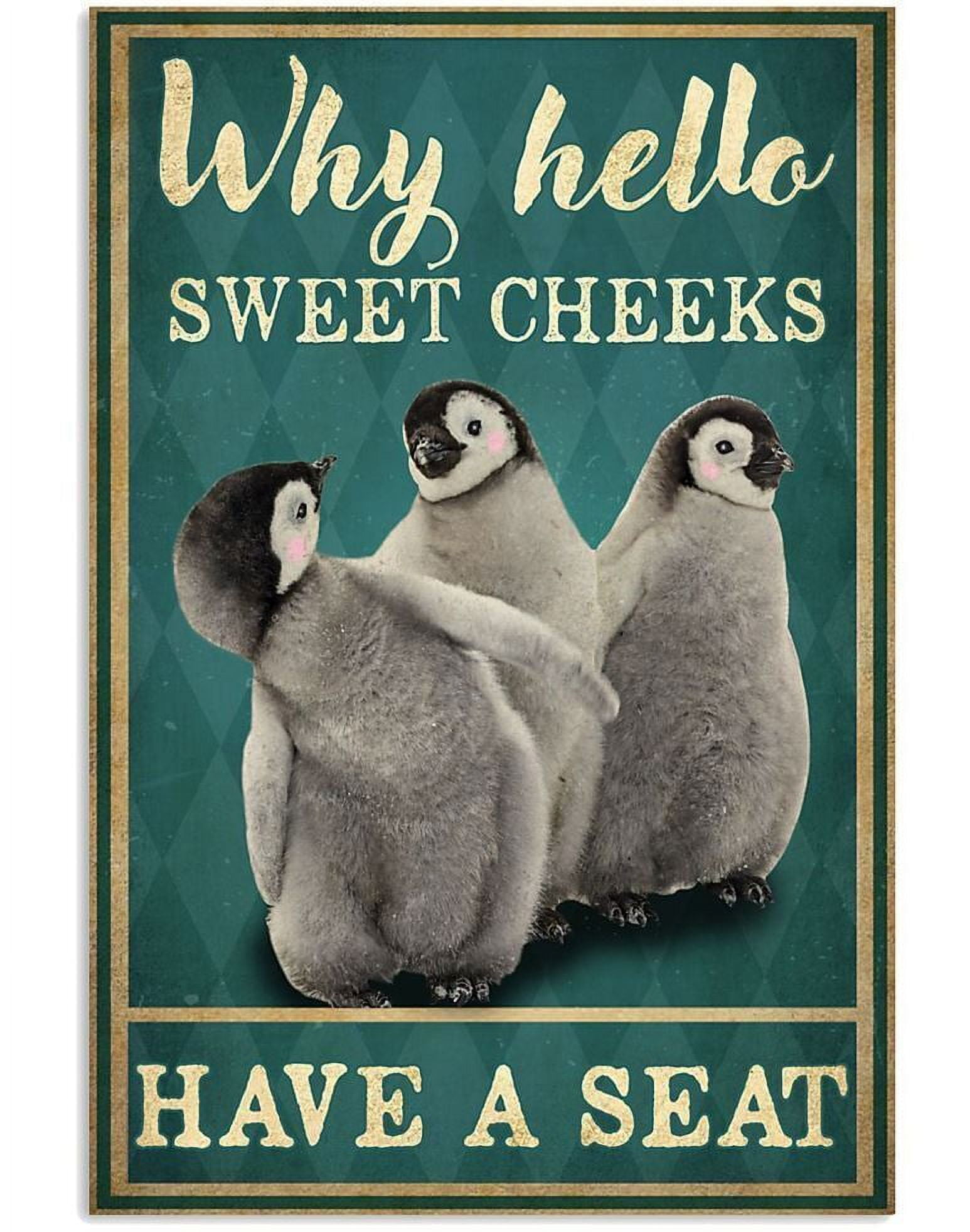 THIYOTA Penguins Why Hello Sweet Cheeks Have A Seat Vertical Poster Art ... THIYOTA Penguins Why Hello Sweet Cheeks Have A Seat Vertical Poster Art ...