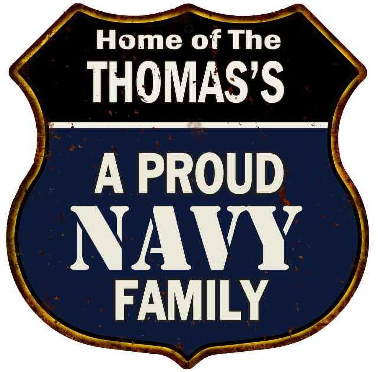 THOMAS'S Proud Navy Family Sign Shield Metal 12x12 Gift 211110017014 ...