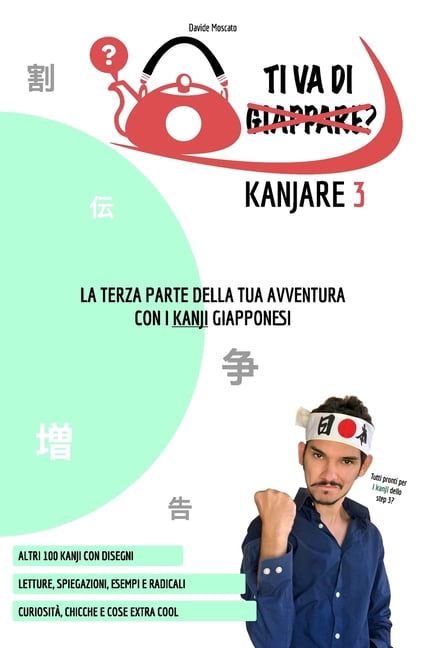 TI VA DI KANJARE? 3 - la terza parte della tua avventura con i kanji ...