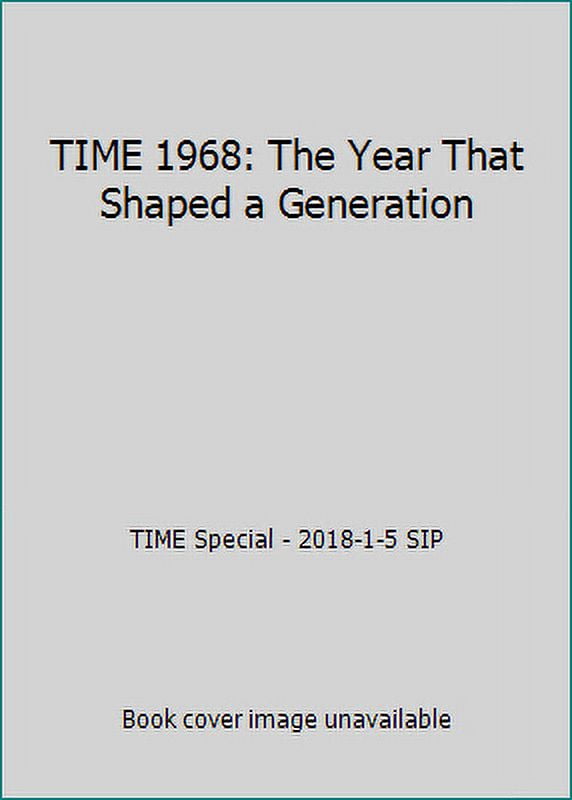 Pre-Owned TIME 1968: The Year That Shaped a Generation (Paperback ...