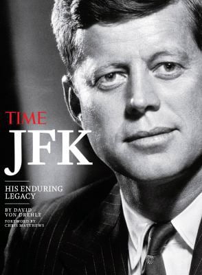 Pre-Owned Time JFK: His Enduring Legacy (Hardcover) 1618930850 9781618930859 - Walmart.com