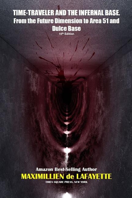 TIME-TRAVELER AND THE INFERNAL BASE-From the Future Dimension to Area ...