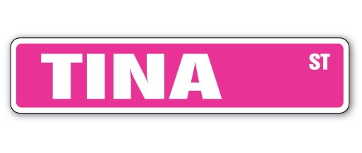 TINA Street Sign Childrens Name Room Sign | Indoor/Outdoor | 36" Wide ...