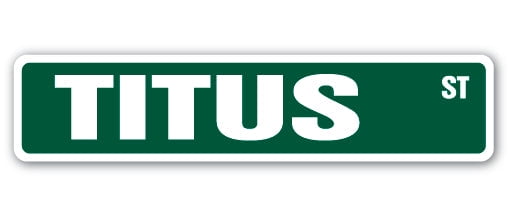 TITUS Street Sign Childrens Name Room Sign | Indoor/Outdoor | 30" Wide ...
