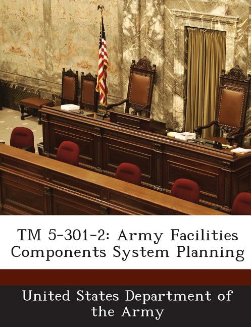 TM 5-301-2 : Army Facilities Components System Planning (Paperback ...
