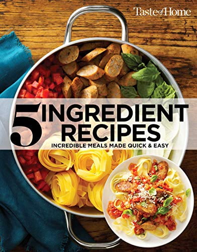 Pre-Owned Taste of Home 5 Ingredient Cookbook 2E: Incredible Meals Made ...