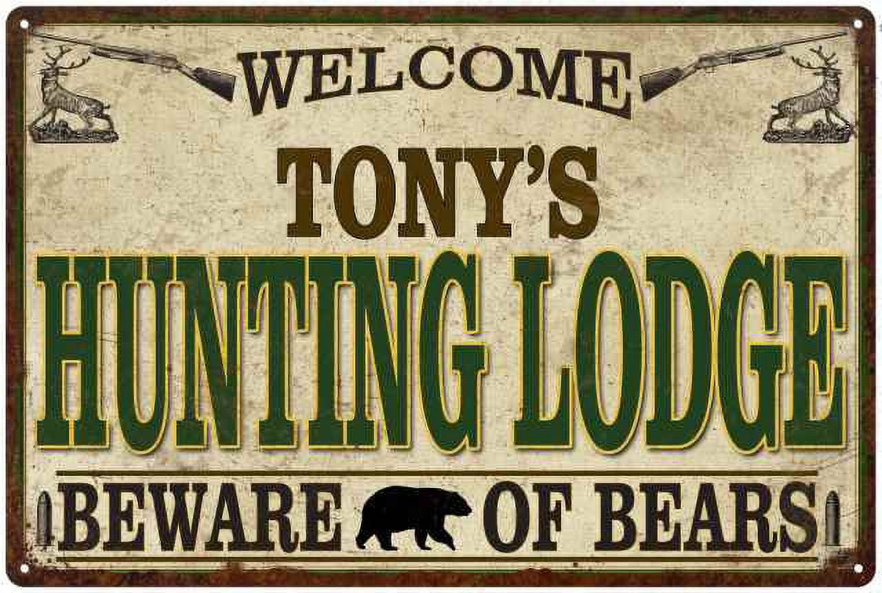 TONY'S Hunting Lodge Sign Man Cave 8x12 Metal Sign 208120085106 ...