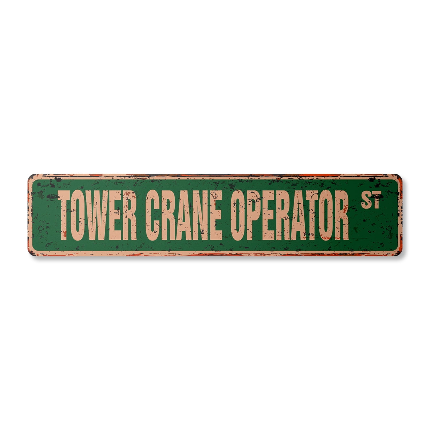 TOWER CRANE OPERATOR Vintage Plastic Street Sign heavy equipment ...
