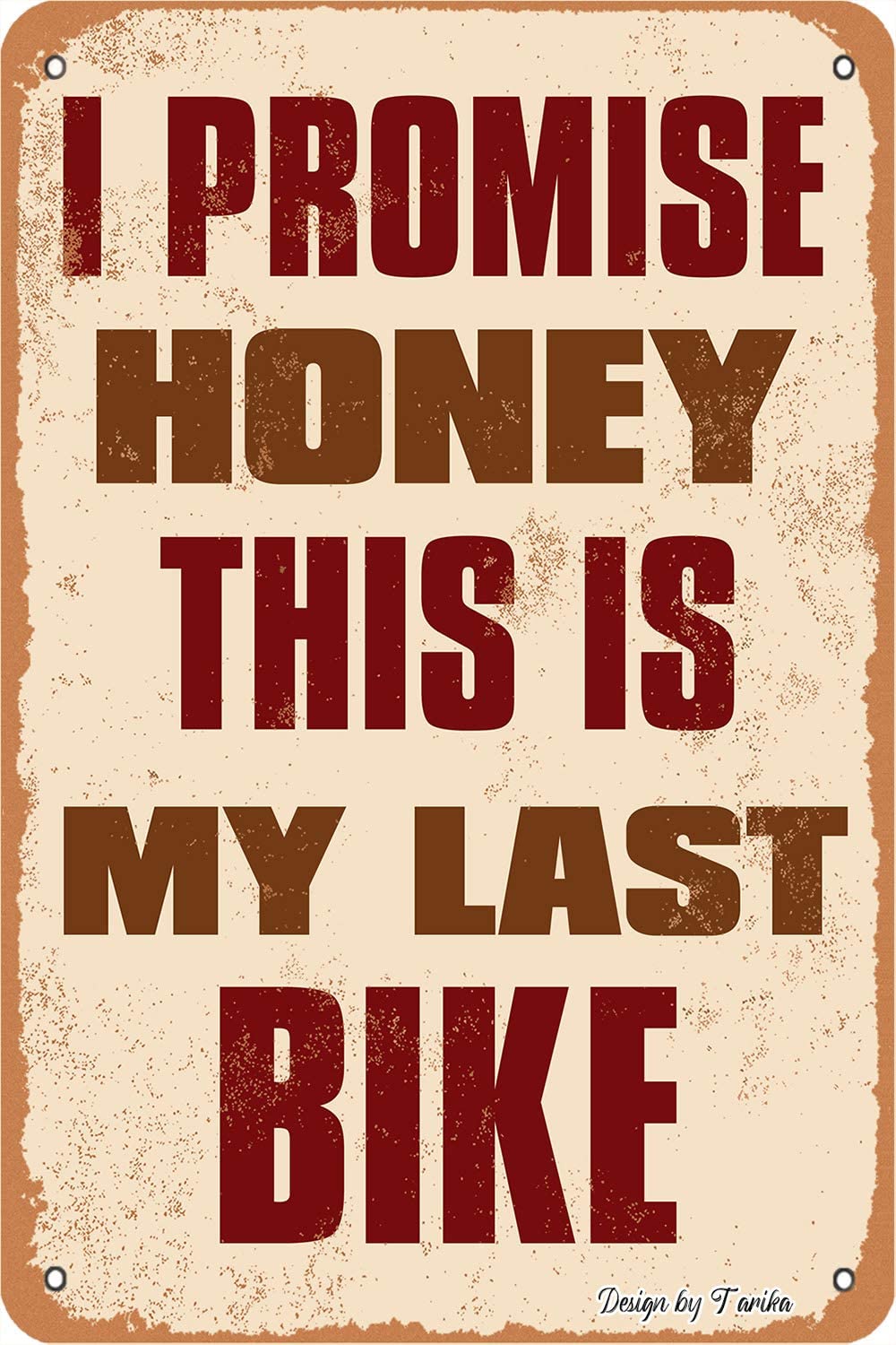 TPH20X30-I Promise Honeythis Is My Last Bike Iron Poster Patgt Sign ...