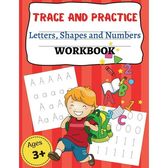 TRACE AND PRACTICE Letters, Shapes an d Numbers WORKBOOK: Amazing ...