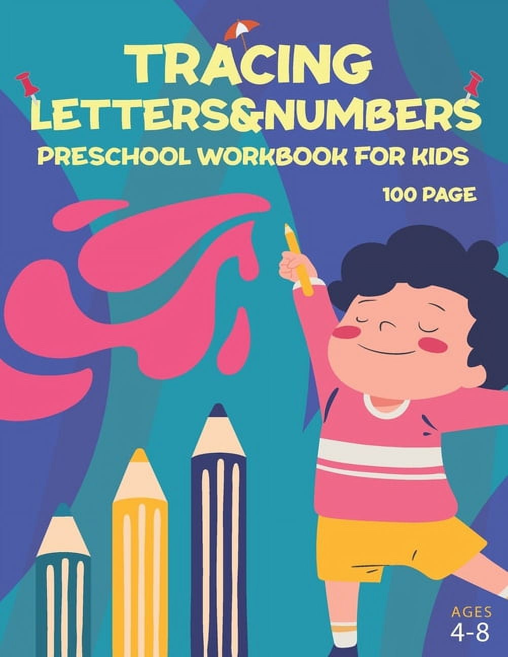 TRACING LETTERS&NUMBERS PRESCHOOL WORKBOOK For Kids AGE 4-8 : A ...