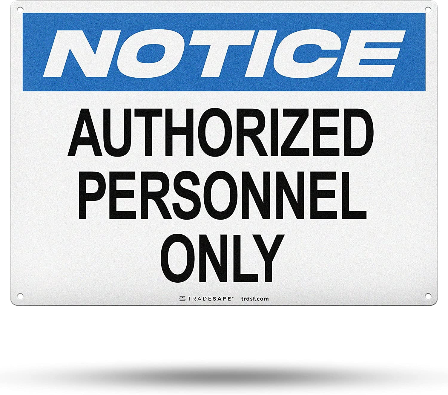TRADESAFE Authorized Personnel Only Sign, Wall Notice Signs, 14” x 10 ...
