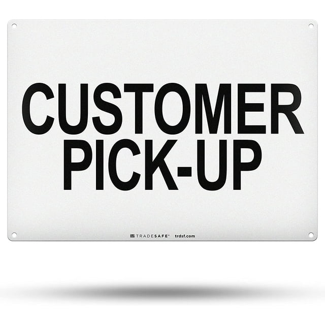 TRADESAFE Customer Pick Up Sign, Wall Signs for Business, 14” x 10”, 40 ...
