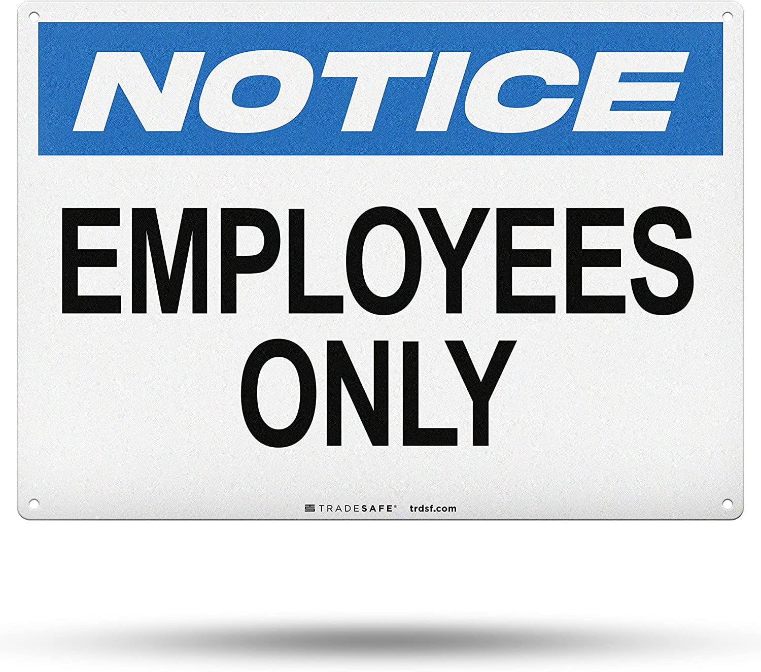 TRADESAFE Employees Only Sign, Wall Notice Signs, 14” x 10”, 40 Mil ...