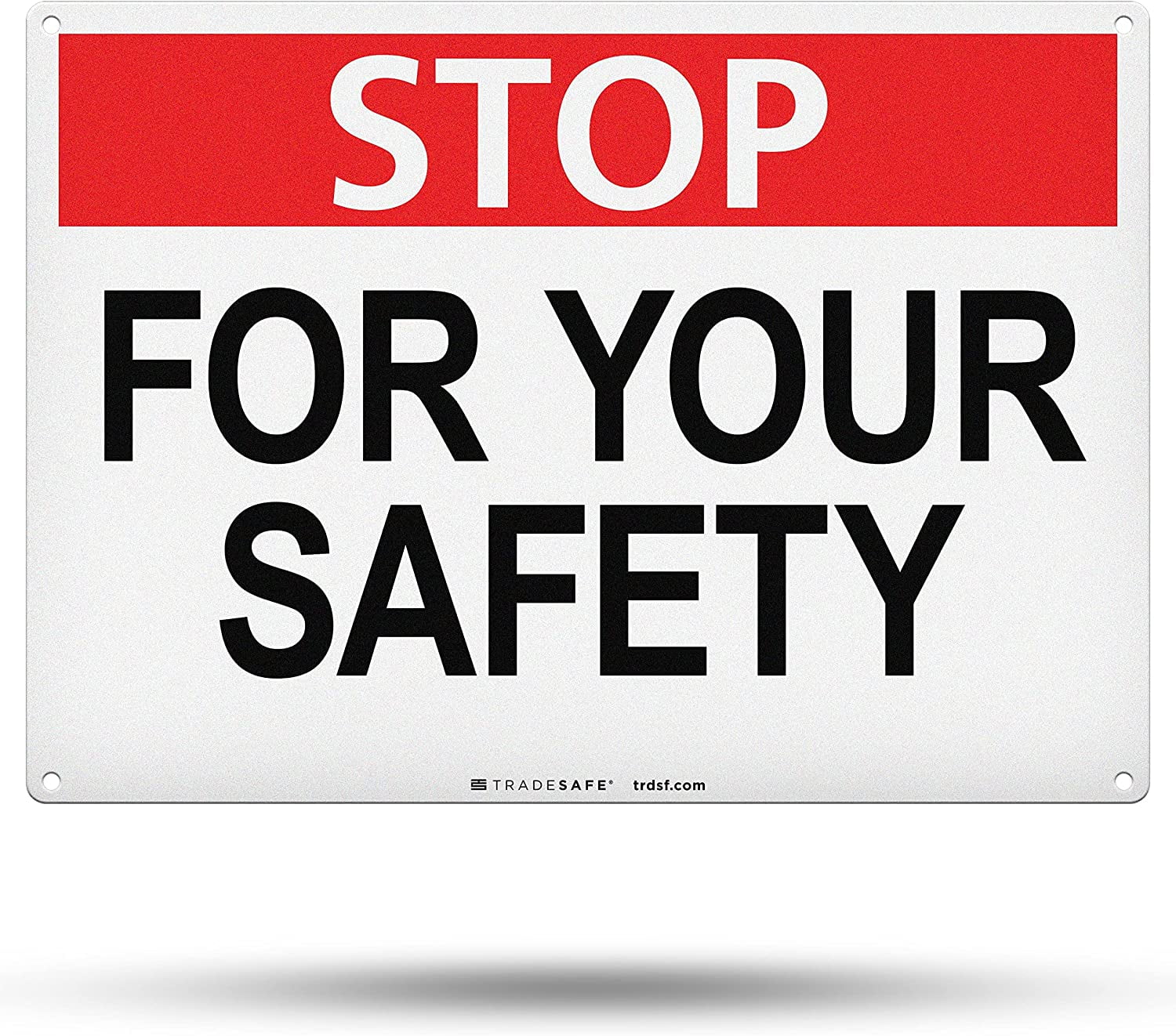 TRADESAFE Stop For Your Safety Sign, Do Not Enter Wall Signs, 14” x 10 ...