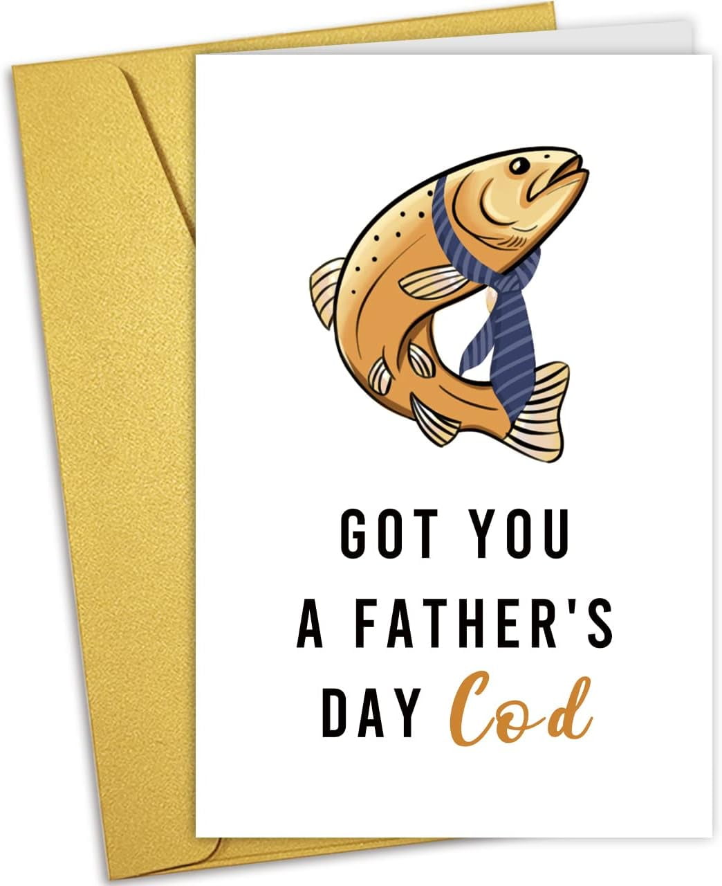 TRAHOO-Funny Cod Fathers Day Card, Got You A Father's Day Card ...