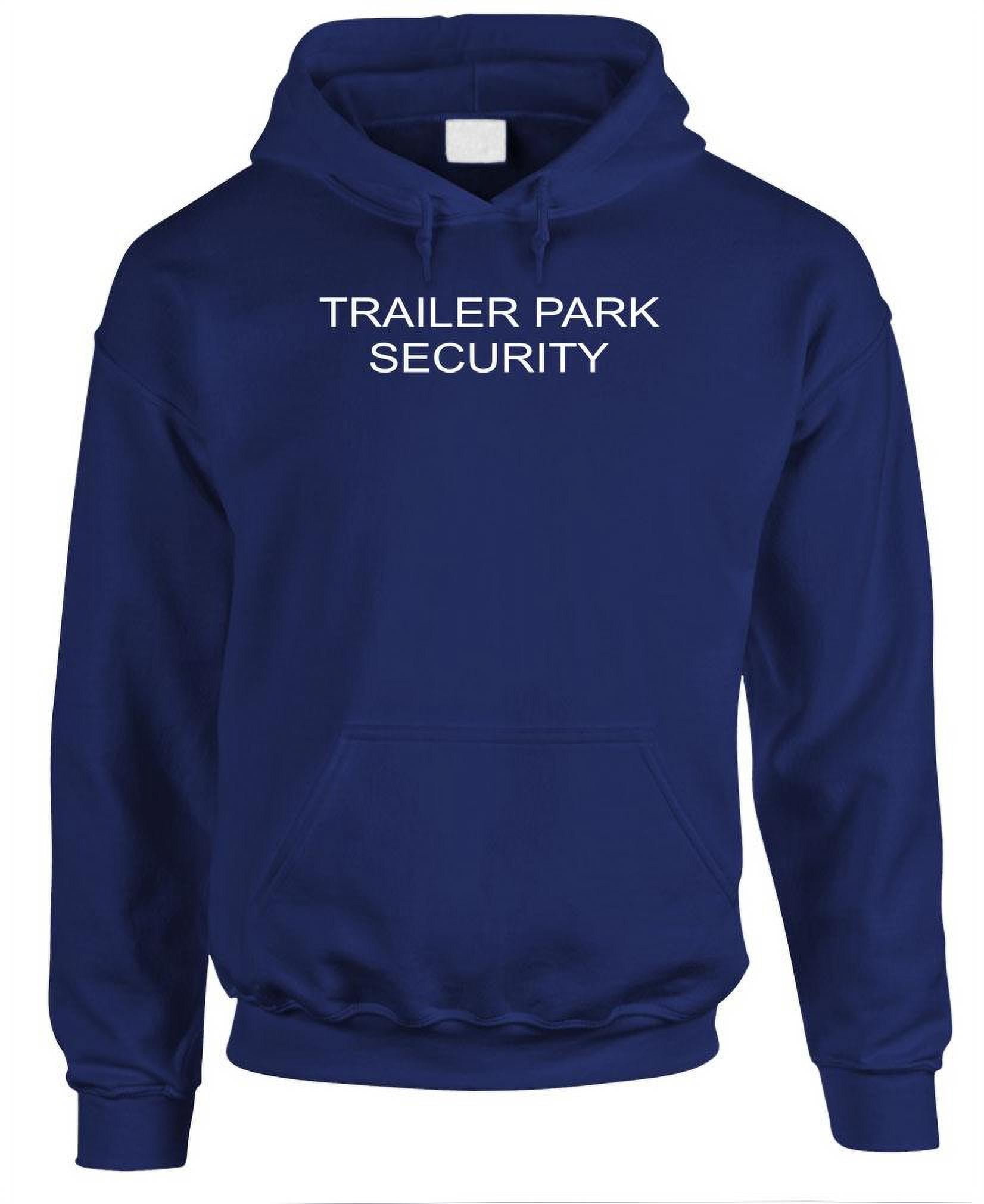 TRAILER PARK SECURITY - Fleece Pullover Hoodie, Navy, Small - Walmart.com