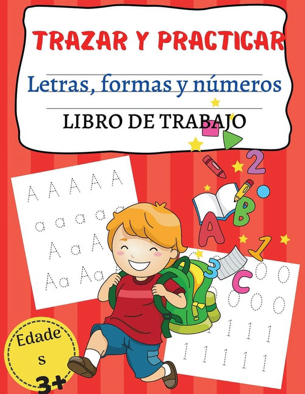 TRAZAR Y PRACTICAR Letras, formas y números LIBRO DE TRABAJO ...