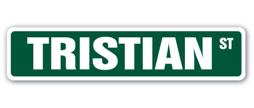 TRISTIAN Street Sign Childrens Name Room Sign | Indoor/Outdoor | 30 ...