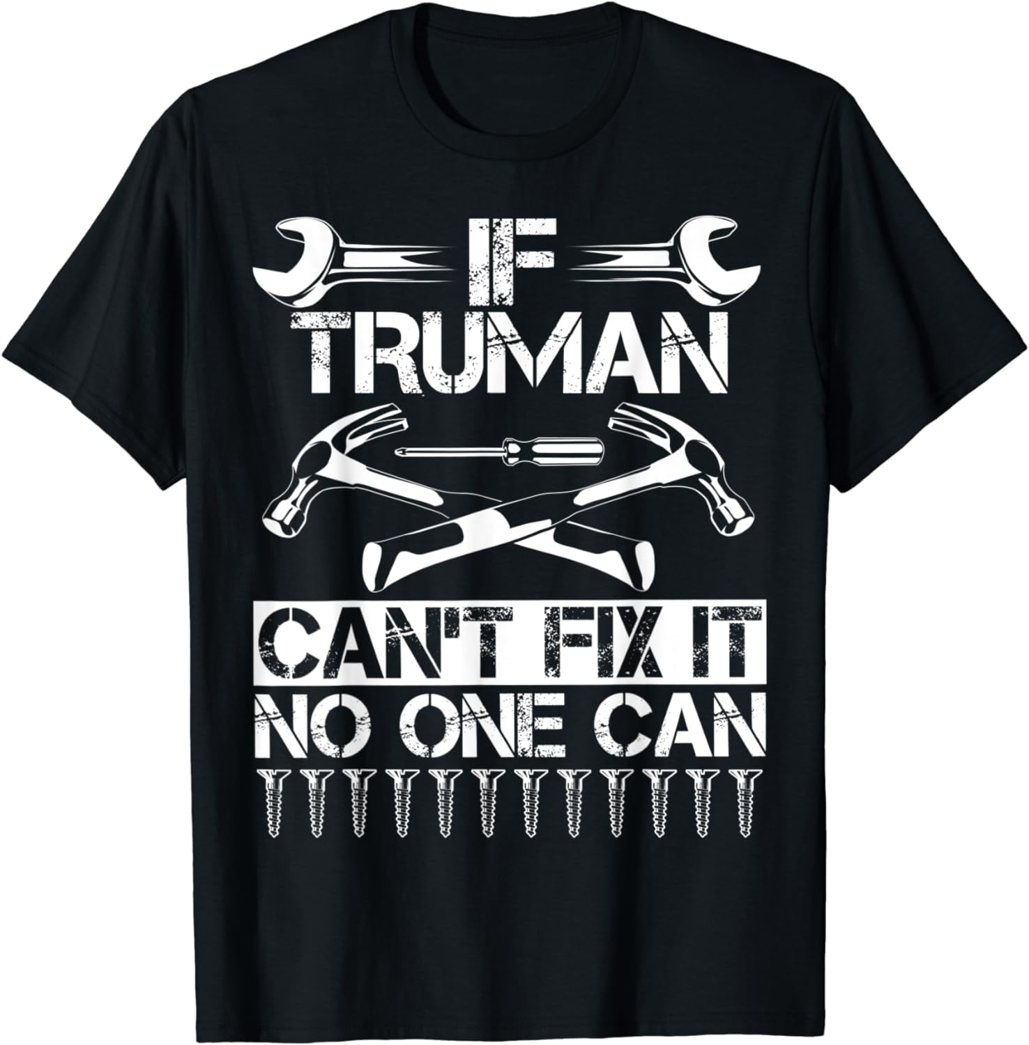 TRUMAN Fix It Funny Birthday Personalized Name Dad Gift Idea T-Shirt ...