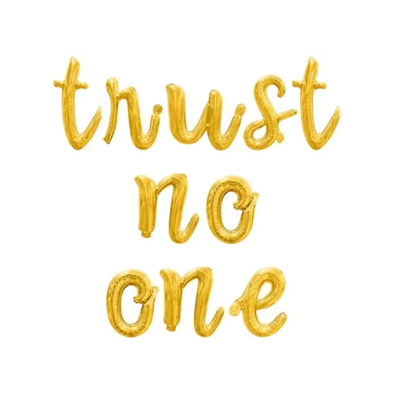TRUST NO ONE Cursive Script Letter Balloon Banner 1st Birthday Party ...