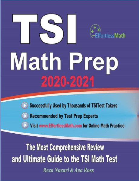 TSI Math Prep 2020-2021: The Most Comprehensive Review and Ultimate ...