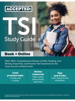 TSI Study Guide 2022-2023: Comprehensive Review of Math, Reading, and ...
