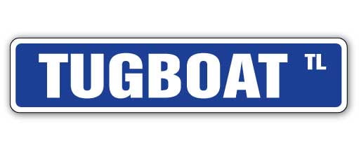 TUGBOAT Street Sign Decal vessel captain Tug Boat deckhand | Indoor ...