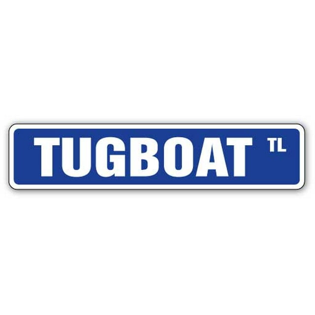 TUGBOAT Street Sign Decal vessel captain Tug Boat deckhand | Indoor ...